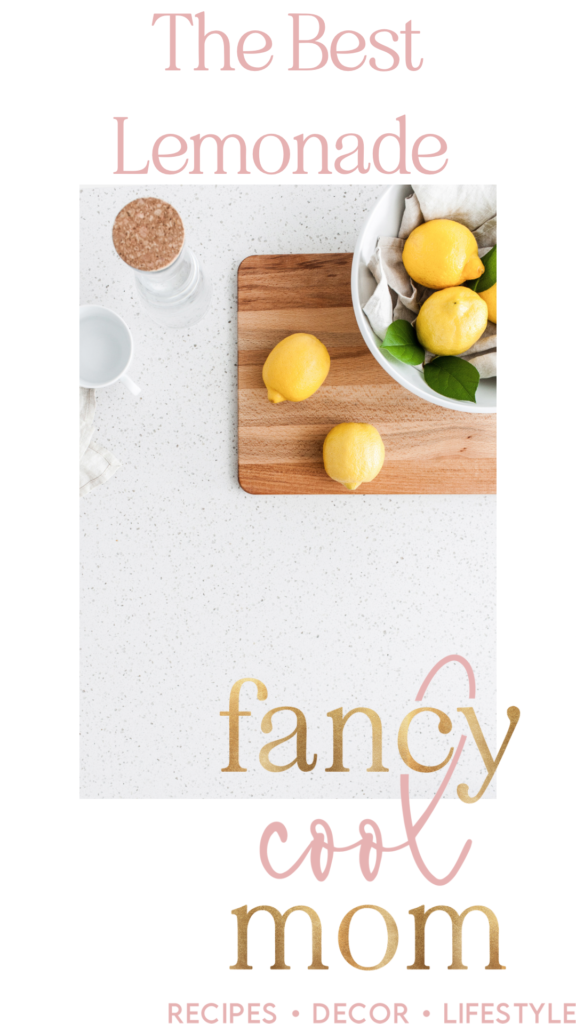 The Best Lemonade Ever. | Fancy Mom Approved